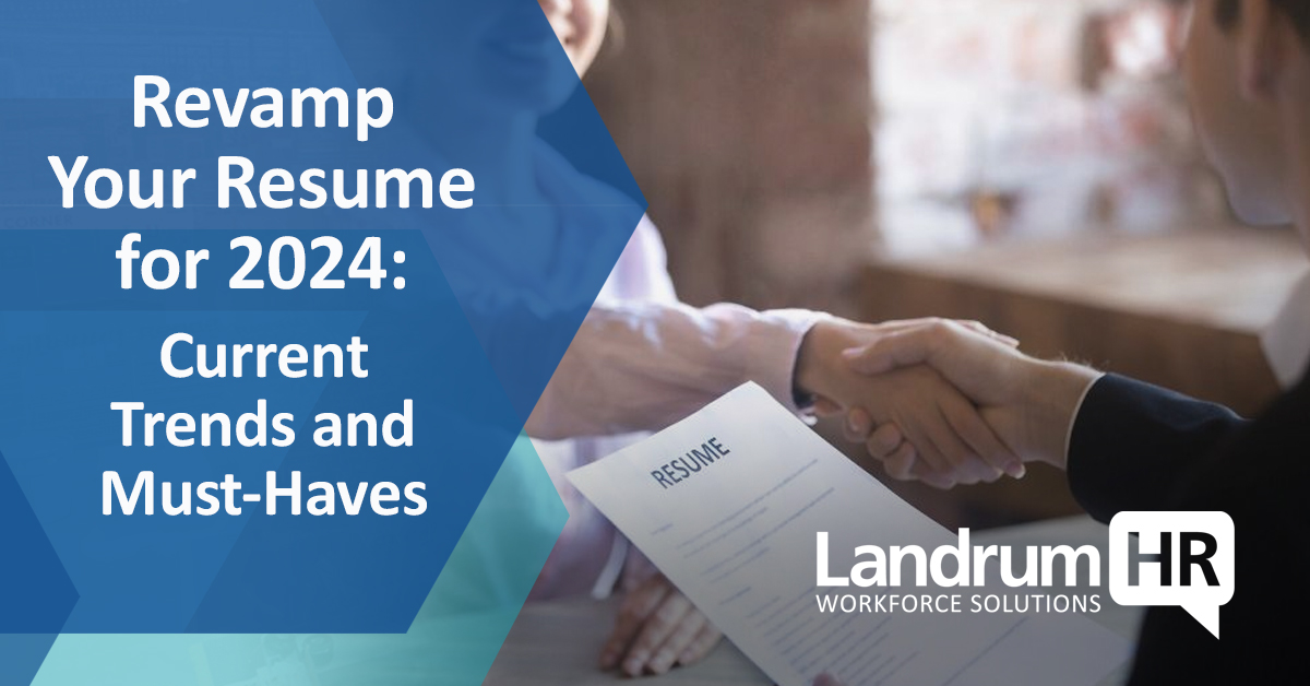Revamp Your Resume for 2024: Current Trends and Must-Haves | LandrumHR